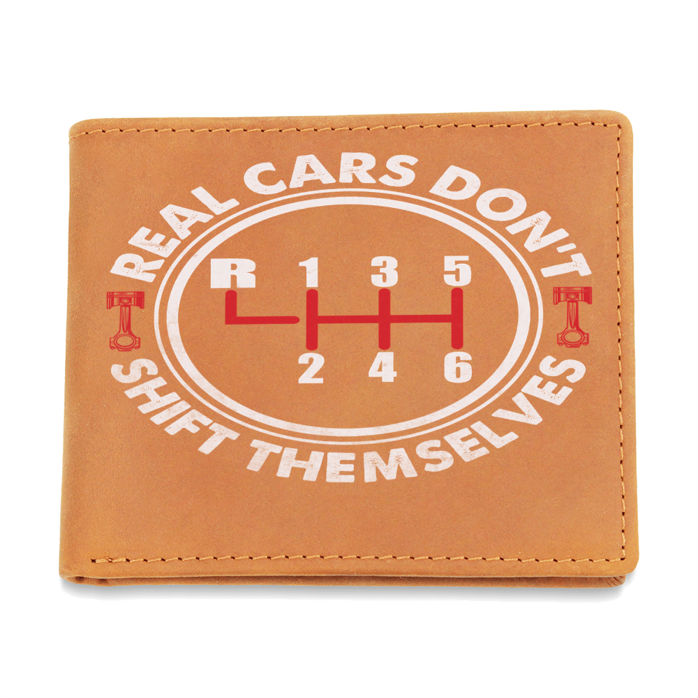 🚗 “Real Cars Don’t Shift Themselves” Leather Wallet – Gift for Car Lov